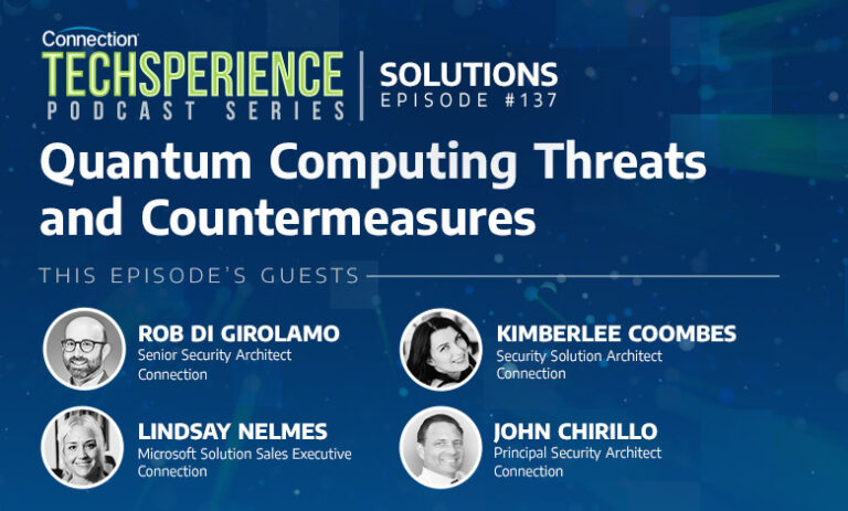 Techsperience Episode 137 Quantum Computing Threats And Countermeasures Connected It Blog